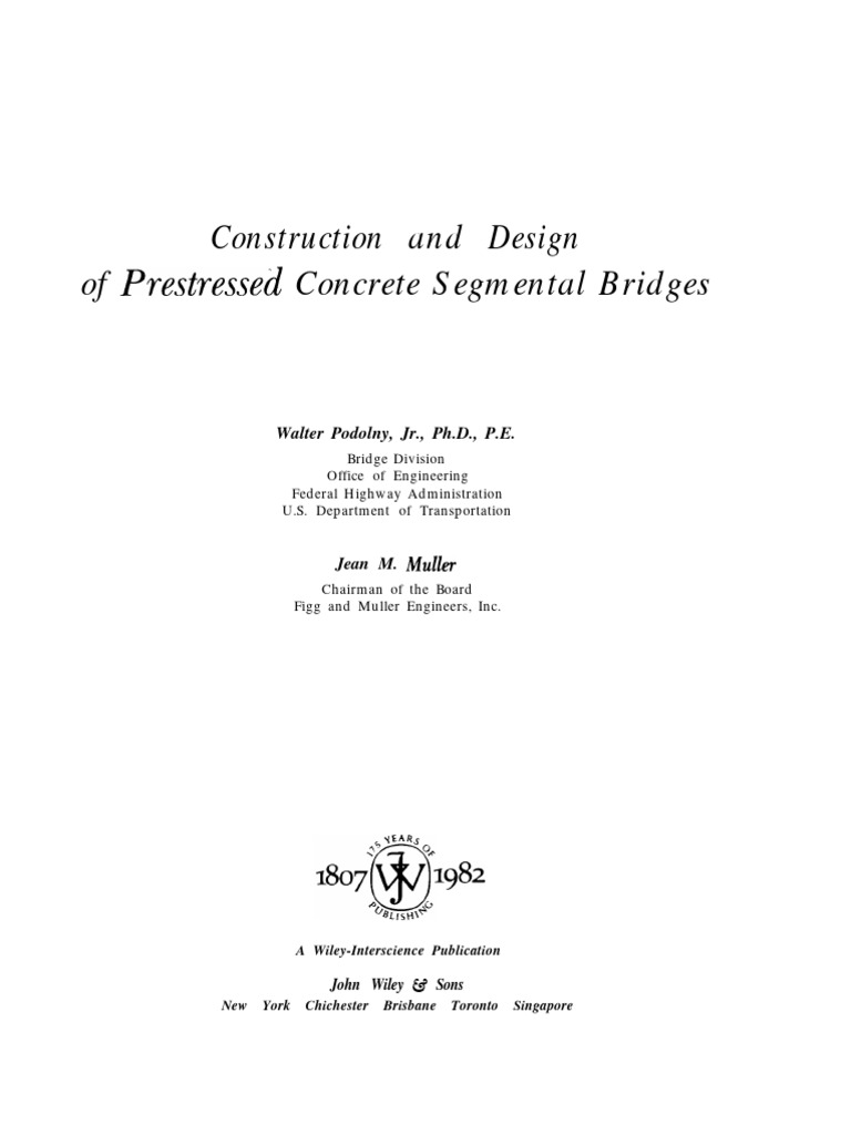 Podolny and Muller Construction and Design of Pre Stressed Concrete Segmental Bridges | PDF ...