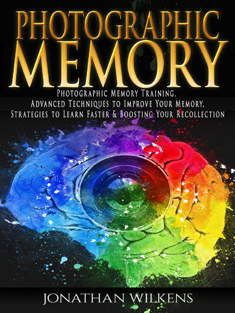Photographic Memory Photographic Memory Training | PDF | Memory ...