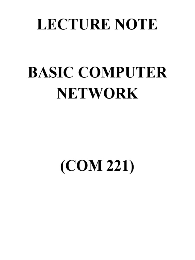 Basic Computer Network (COM 221) Complete Note-1 | PDF | Computer ...