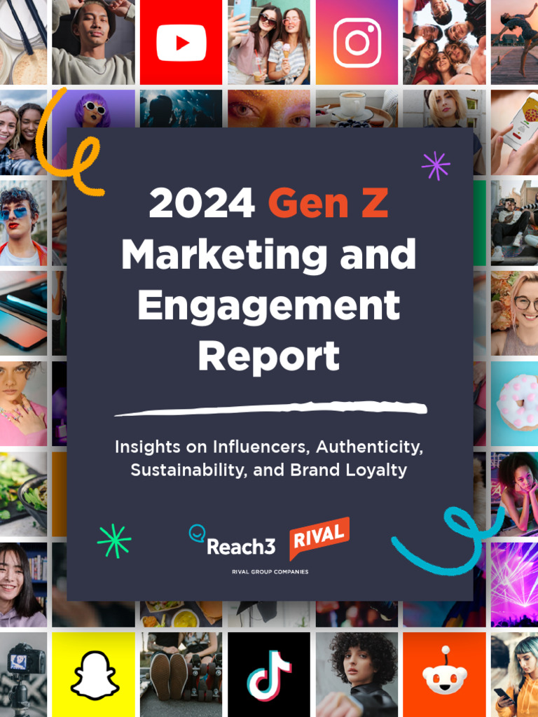 2024 Gen Z Marketing and Engagement Report - Rival Tech and Reach3 Insights | Download Free PDF ...