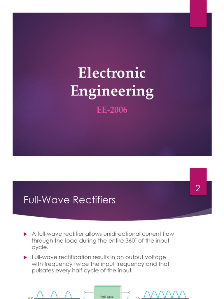 Lecture 4 Full Wave Rectifiers - Electronic Engineering - Fall 2023 | PDF | Rectifier | Diode