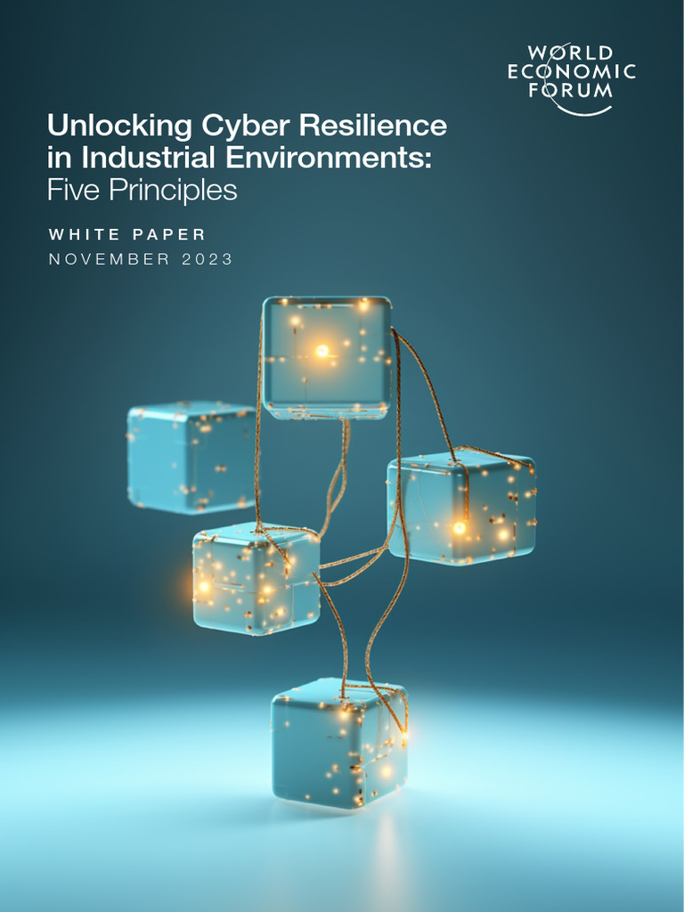 WEF Unlocking Cyber Resilience in Industrial Environments Five ...