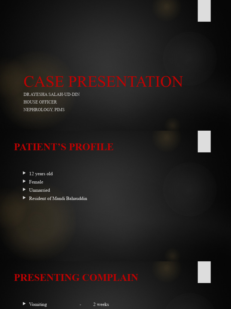 Case Presentation: DR Ayesha Salah-Ud-Din House Officer Nephrology, Pims | PDF | Edema | Nephrology