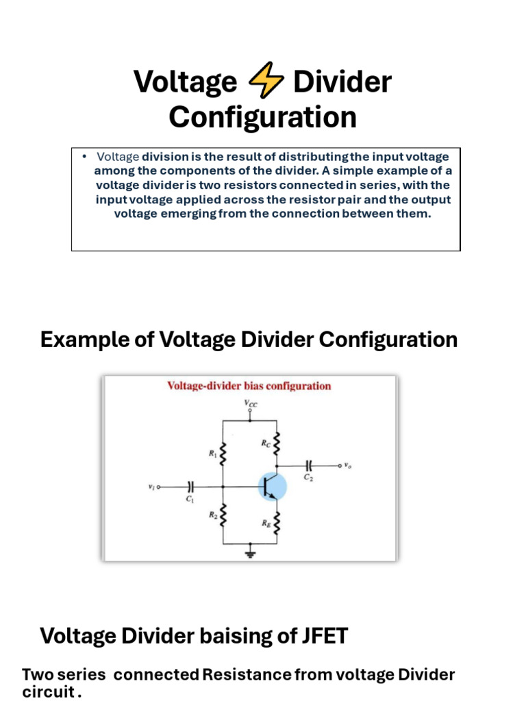 Voltage Divider Configuration: - Voltage Division Is The Result of ...