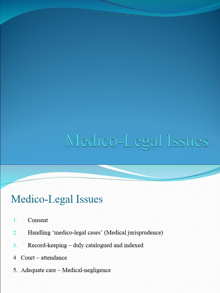 Medico Legal Issues | PDF | Informed Consent | Health Care