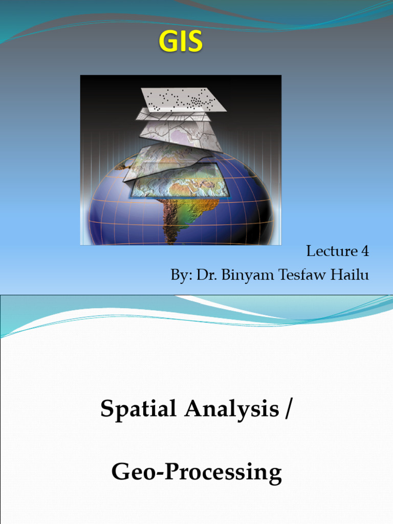 GIS Lecture 4 | PDF | Spatial Analysis | Geographic Information System