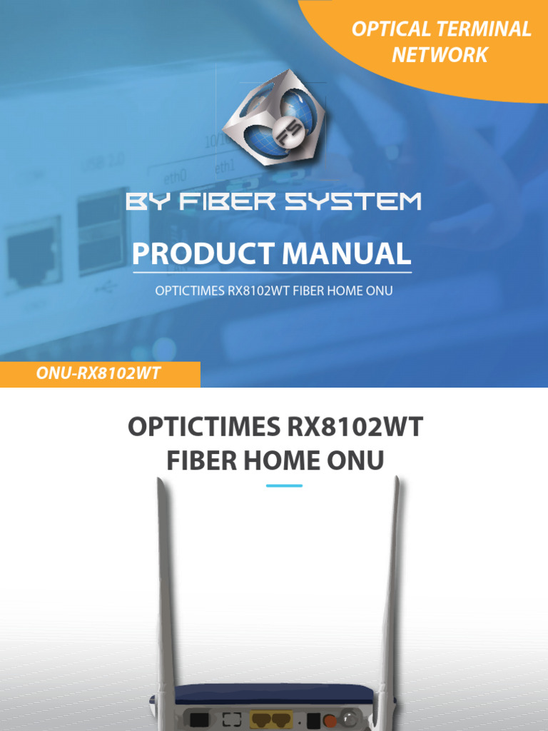 Optictimes RX8102WT Fiber Home Onu | PDF | Fiber To The X | Information ...