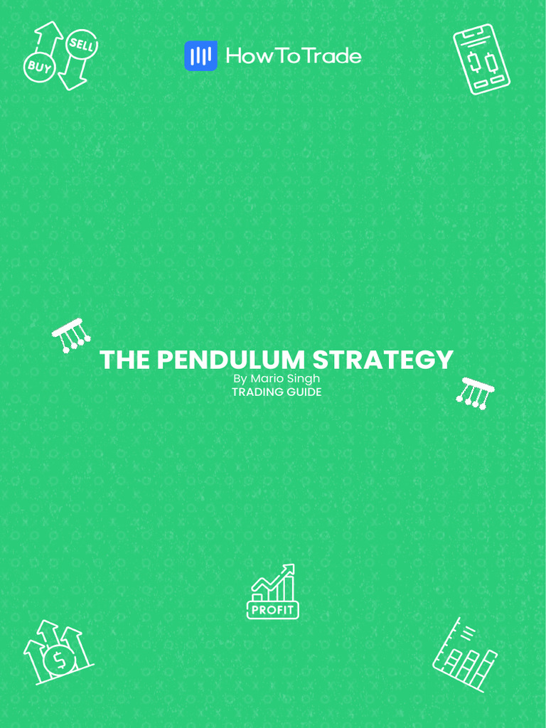 Pendulum Strategy Trading Guide | PDF | Business | Finance & Money ...