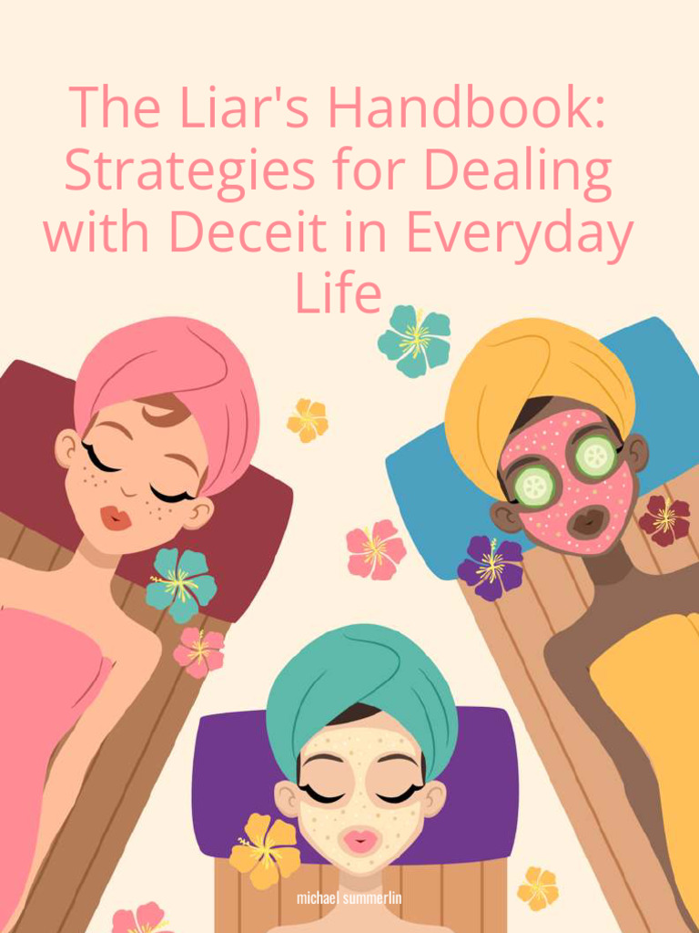 The Liar S Handbook Strategies For Dealing With Deceit in Everyday Life ...