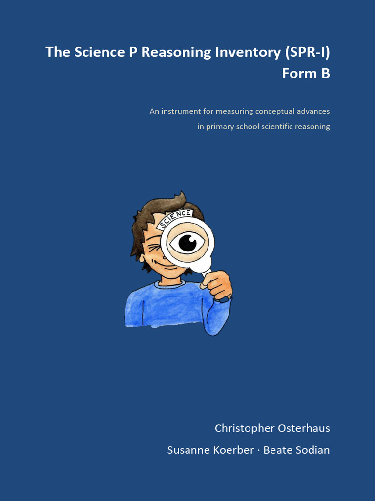 The Science P Reasoning Inventory (SPR-I) Form B: Christopher Osterhaus ...