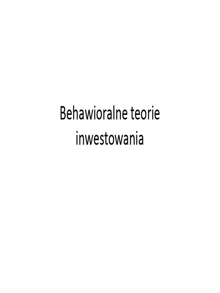 wyk_ad_4_Behawioralne_teorie_inwestowania | PDF