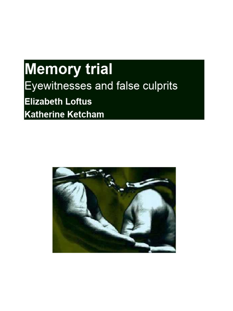 Memory Trial by Elizabeth Loftus Katherine Ketcham | PDF | Witness ...