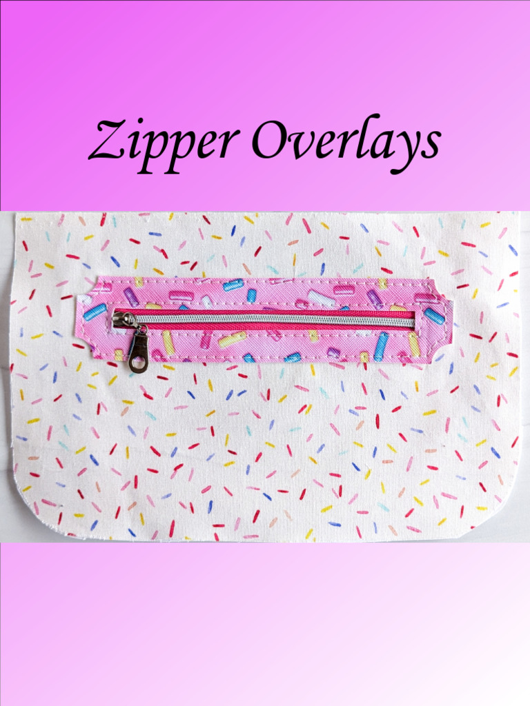 #3 Zipper Overlays Guide | PDF