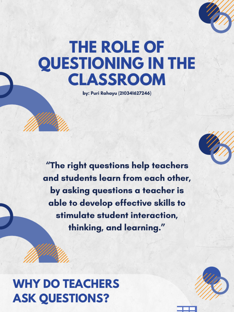 Puri Rahayu - 210341627246 - Te Role of Questioning in A Classroom ...
