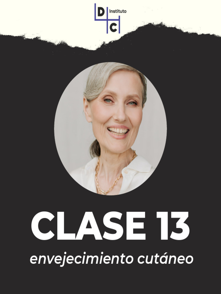 Clase 13 Carrera Cosmetologia | PDF | Antioxidante | Envejecimiento