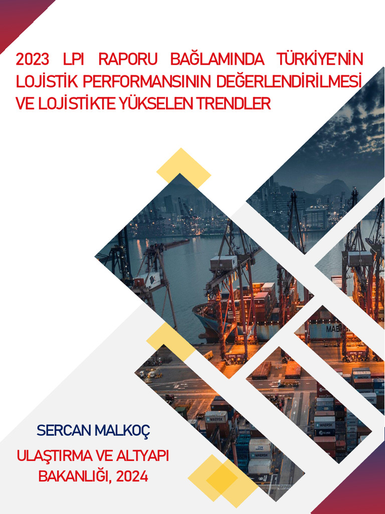 2023 LPI Raporu Bağlamında Türkiye'Nin Lojistik Performansının Değerlendirilmesi Ve Lojistikte ...