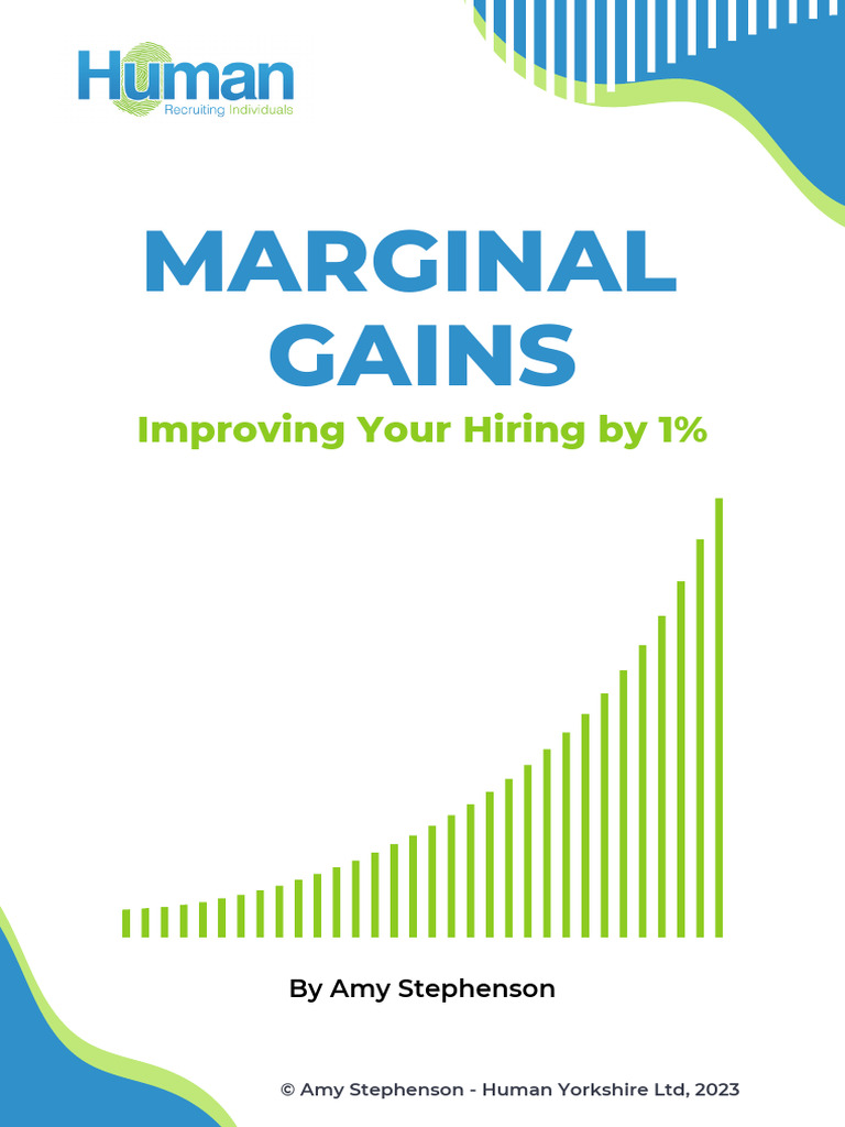 The Power of Margnal Gains: Hiring Guide | PDF | Recruitment | Motivation
