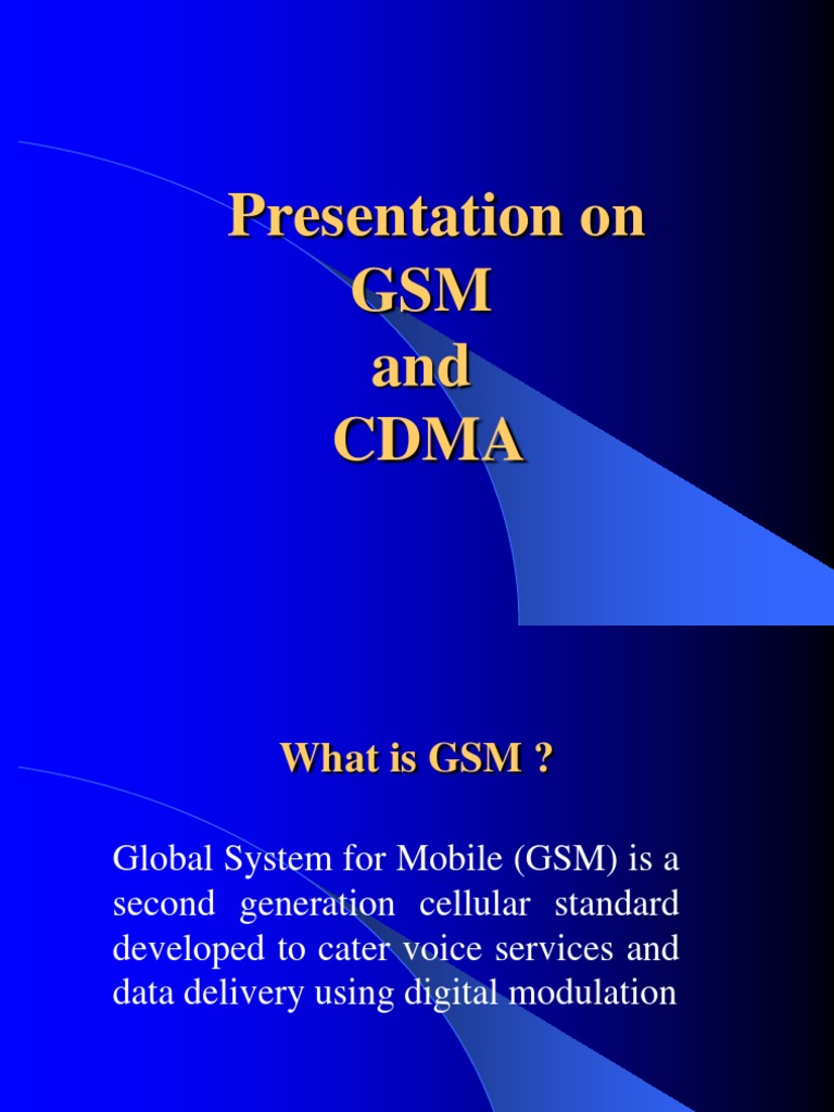 Gsm vs Cdma Presentation | Code Division Multiple Access | Channel ...