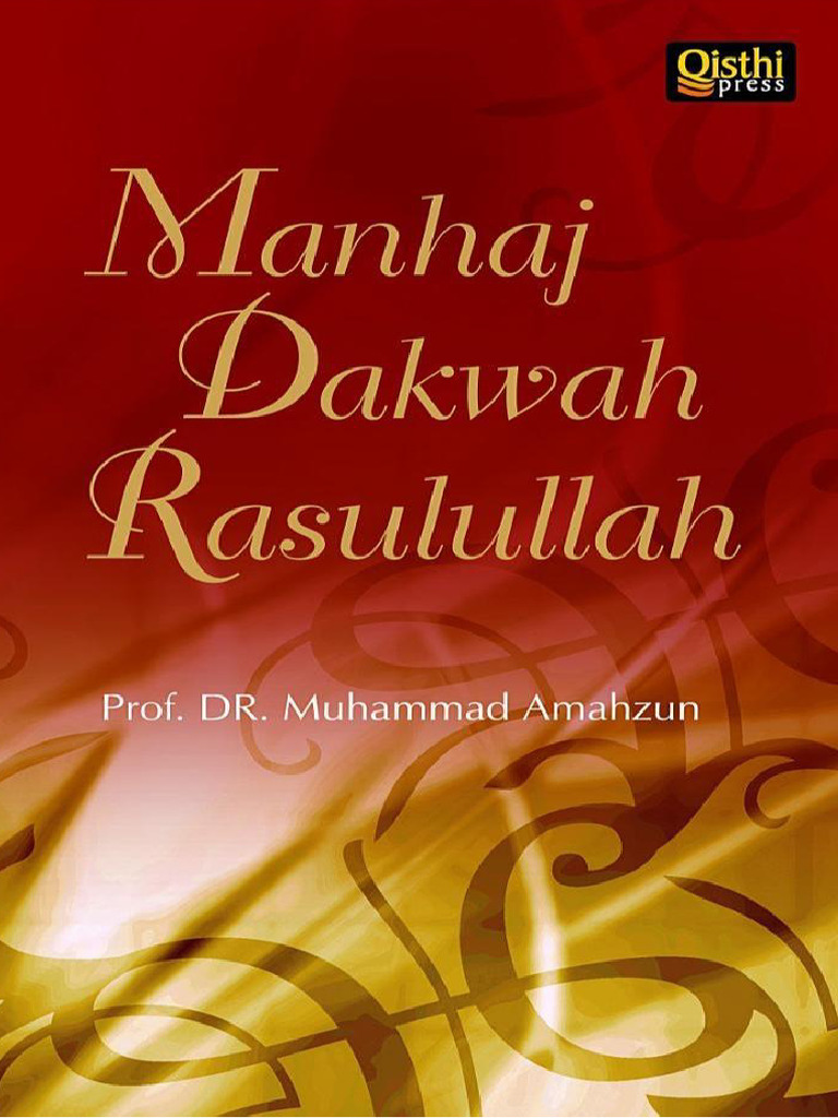 Manhaj Dakwah Rasulullah (Prof. Dr. Muhammad Amahzun) | PDF