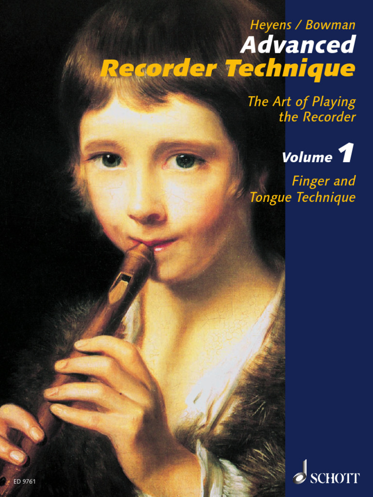 Advanced Recorder Technique - The Art of Playing The Recorder. Vol. 1 ...