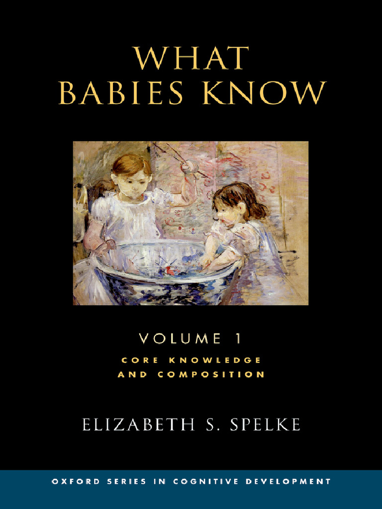 (Oxford Series in Cognitive Development) Elizabeth S. Spelke - What ...