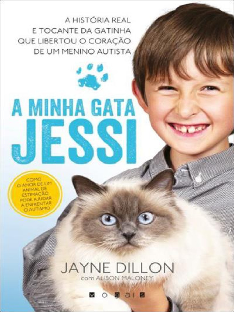 A Minha Gata Jessi A Historia Real e Tocante Da Gatinha Que Libertou ...