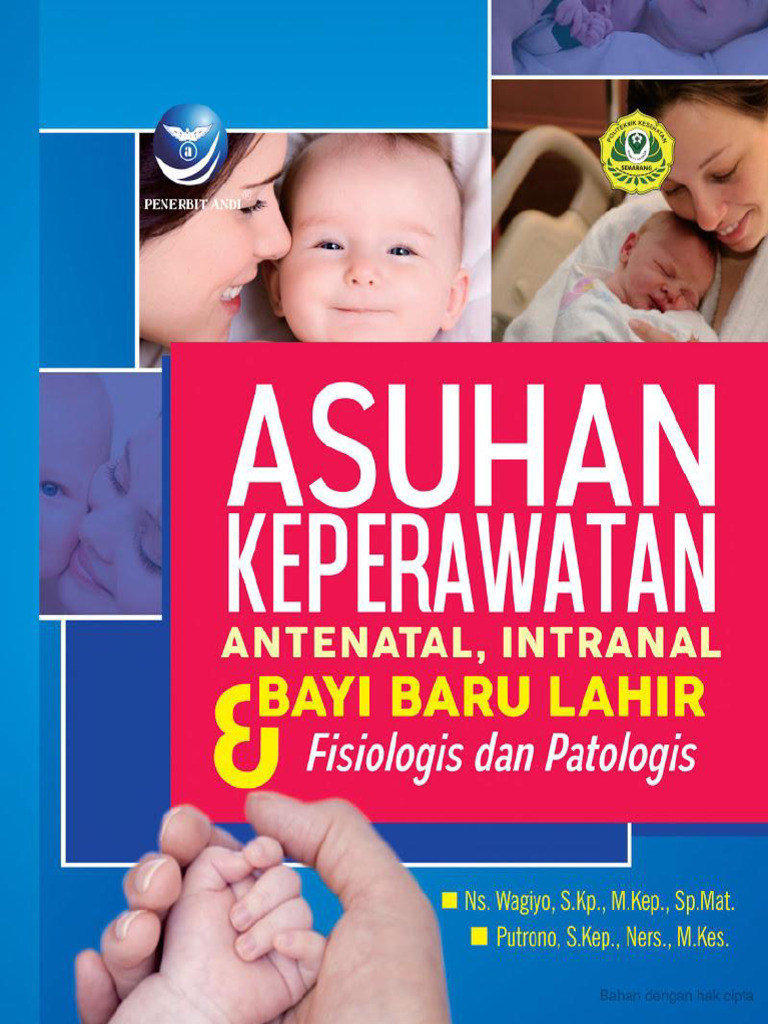 Asuhan Keperawatan Antenatal, Intranatal Bayi Baru Lahir Fisiologi Dan ...