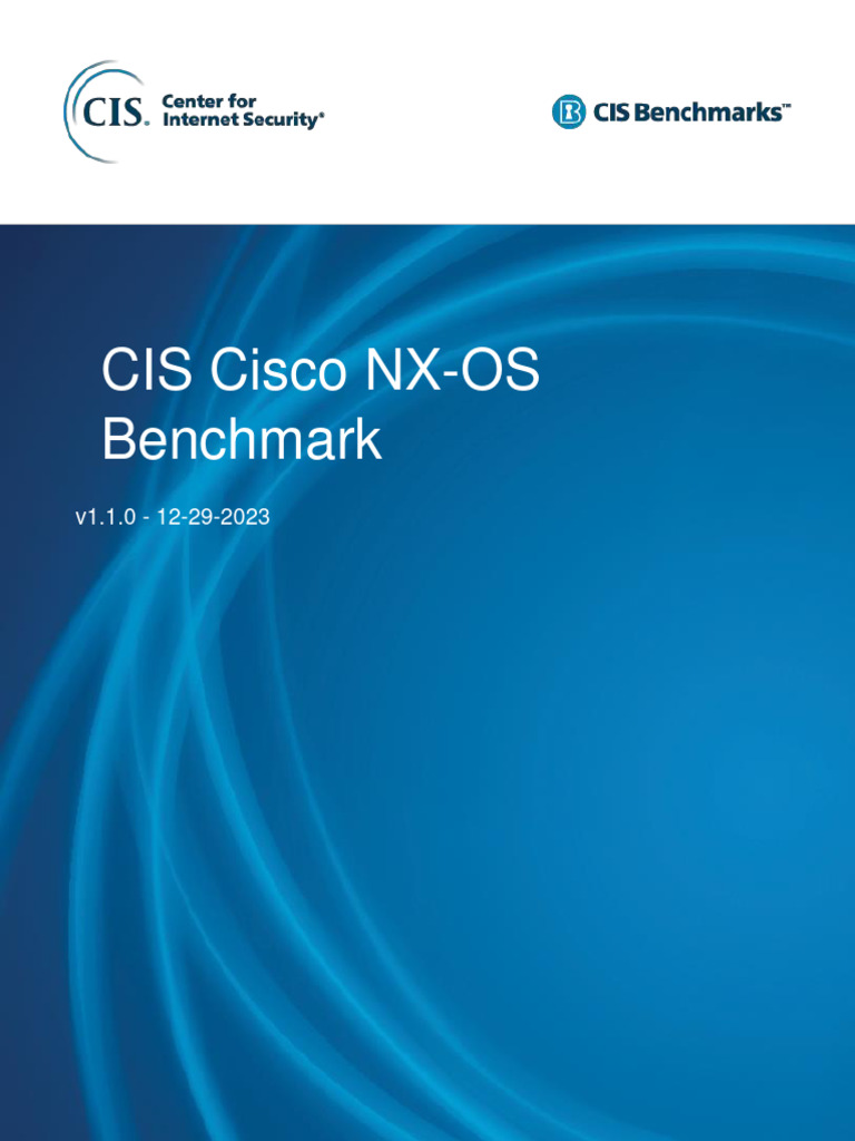 CIS Cisco NX-OS Benchmark v1.1.0 | PDF | Radius | Secure Shell CIS Cisco NX-OS Benchmark v1.1.0 | PDF | Radius | Secure Shell