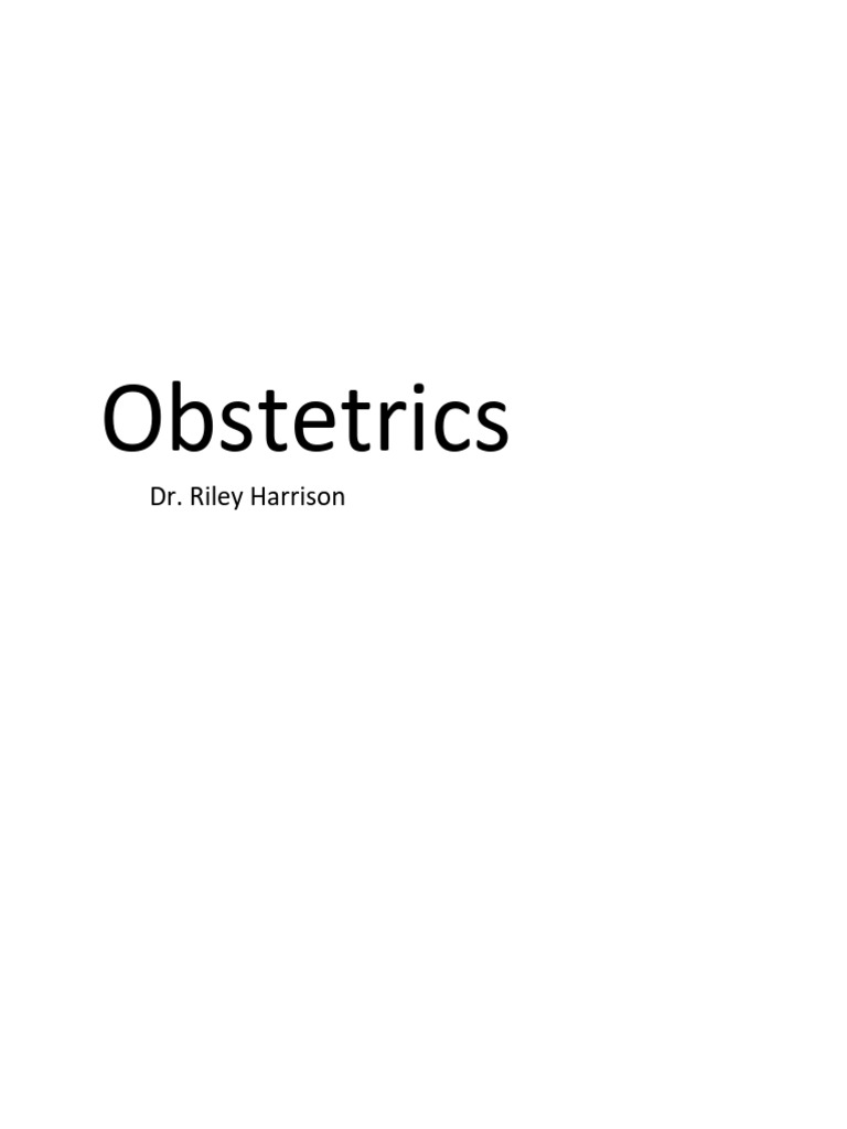 Obstetrics Notes | PDF | Pregnancy | Childbirth