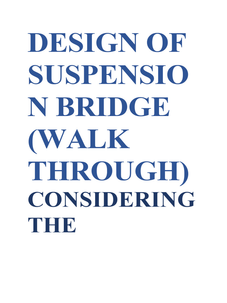 Design of Suspension Bridge | PDF | Civil Engineering | Structural Engineering