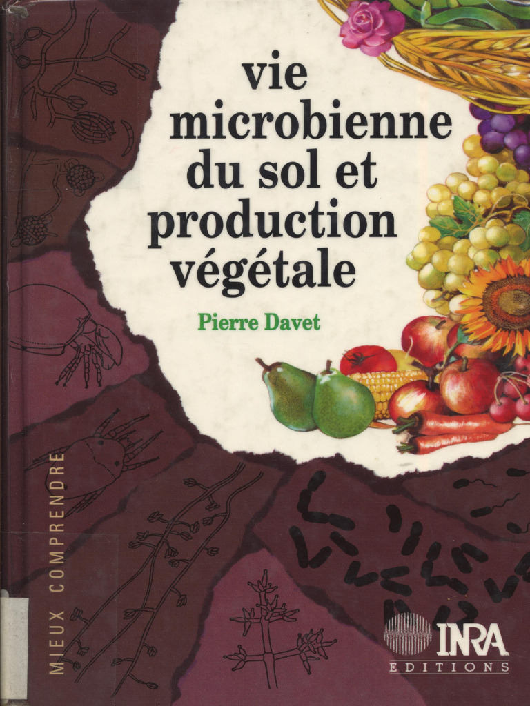 Vie Microbienne Du Sol Et Production Végétale by Davet, Pierre ...