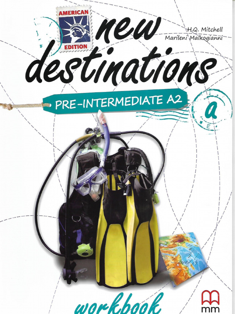 New Destinations - Pre-Intermediate A2 (Workbook) | PDF