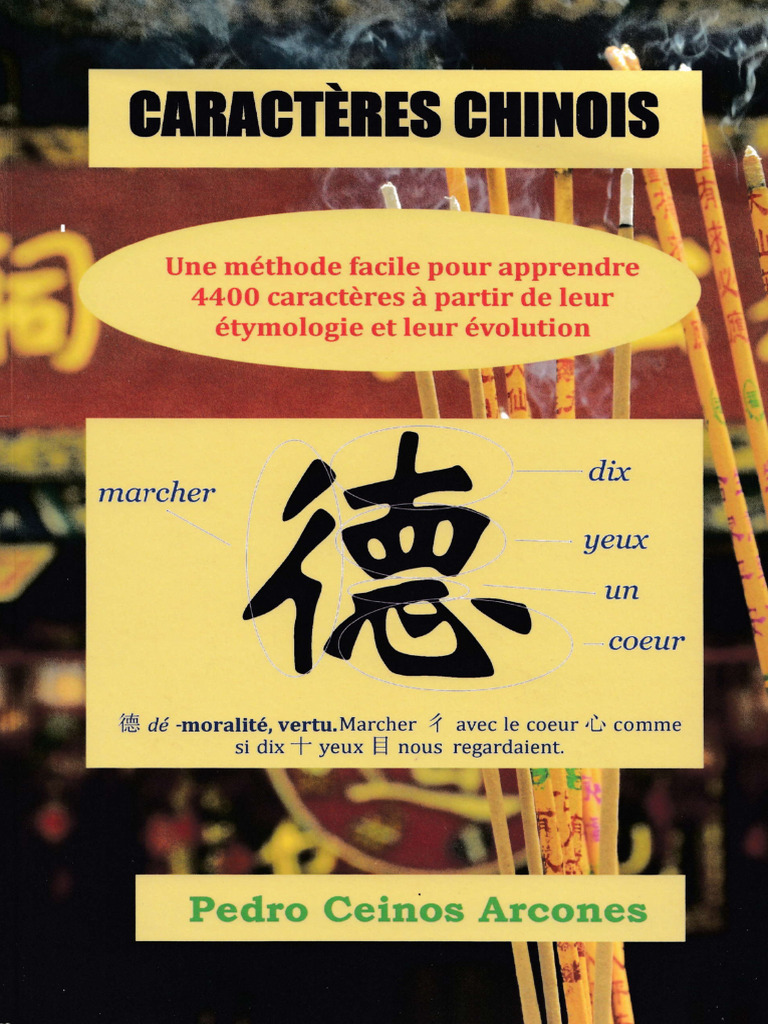 CARACTERES CHINOIS - Une Méthode Pour Apprendre 4400 Caractères | PDF