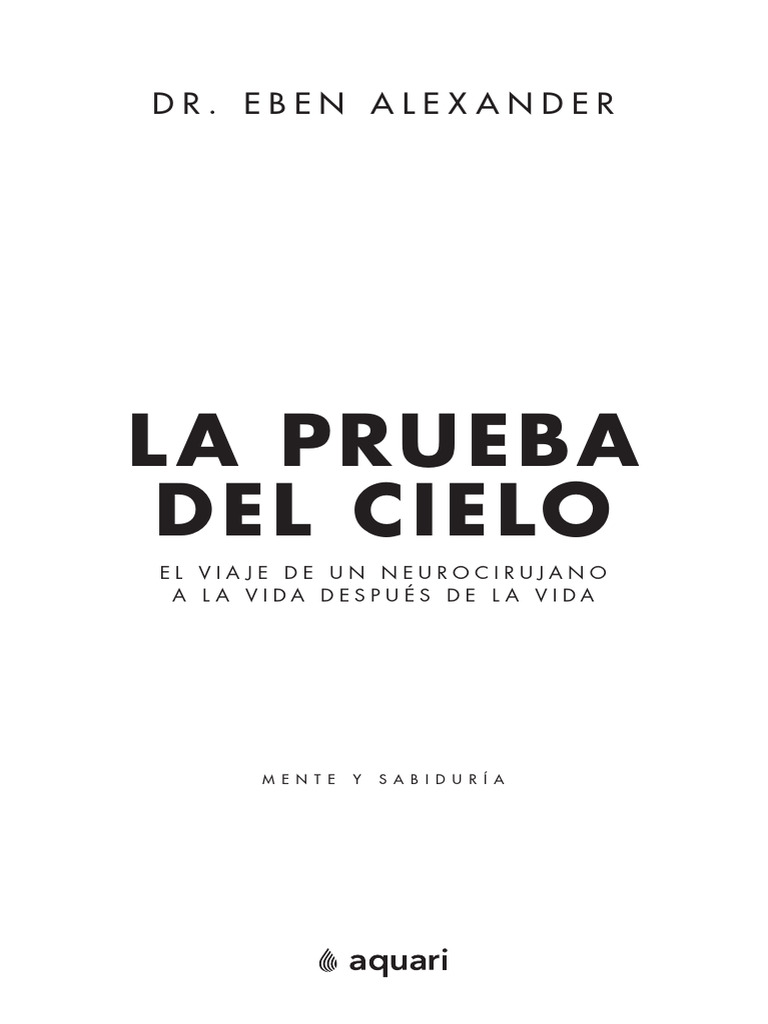 1 Libro La Prueba Del Cielo Eben Alexander Pdf Medicina
