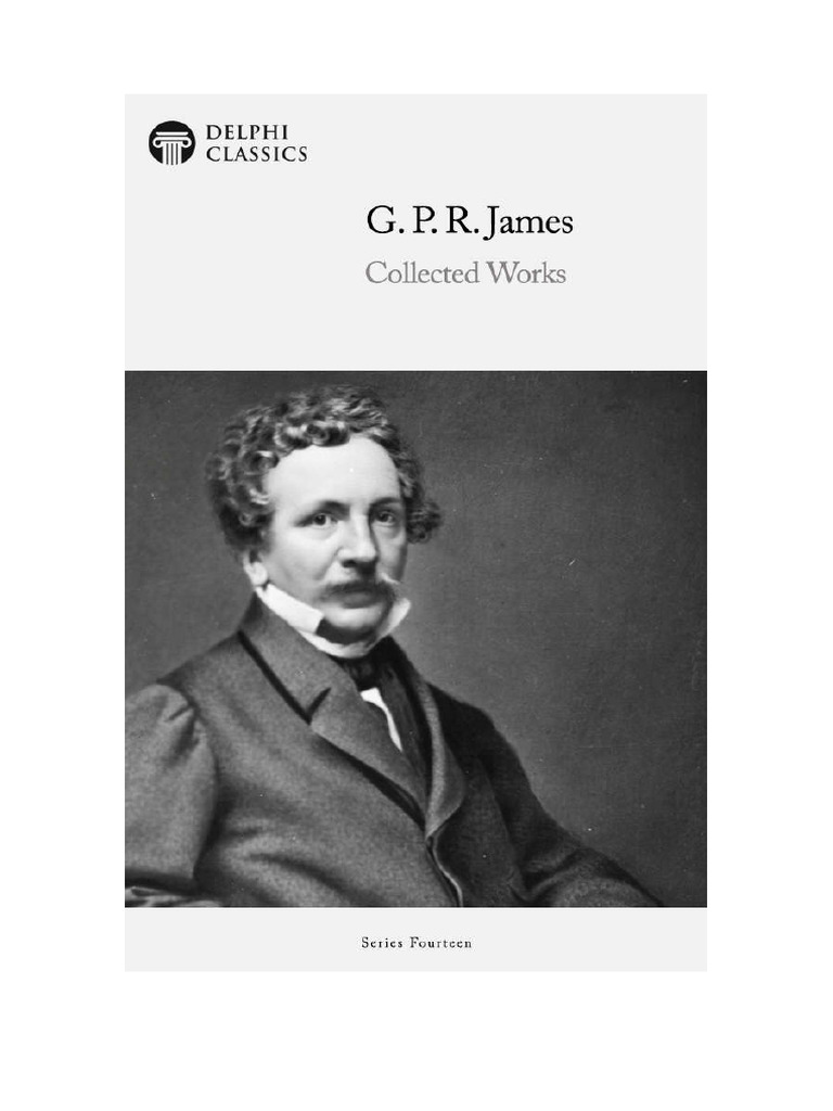 Collected Works of G. P. R. James - Sample | PDF | History | Classics