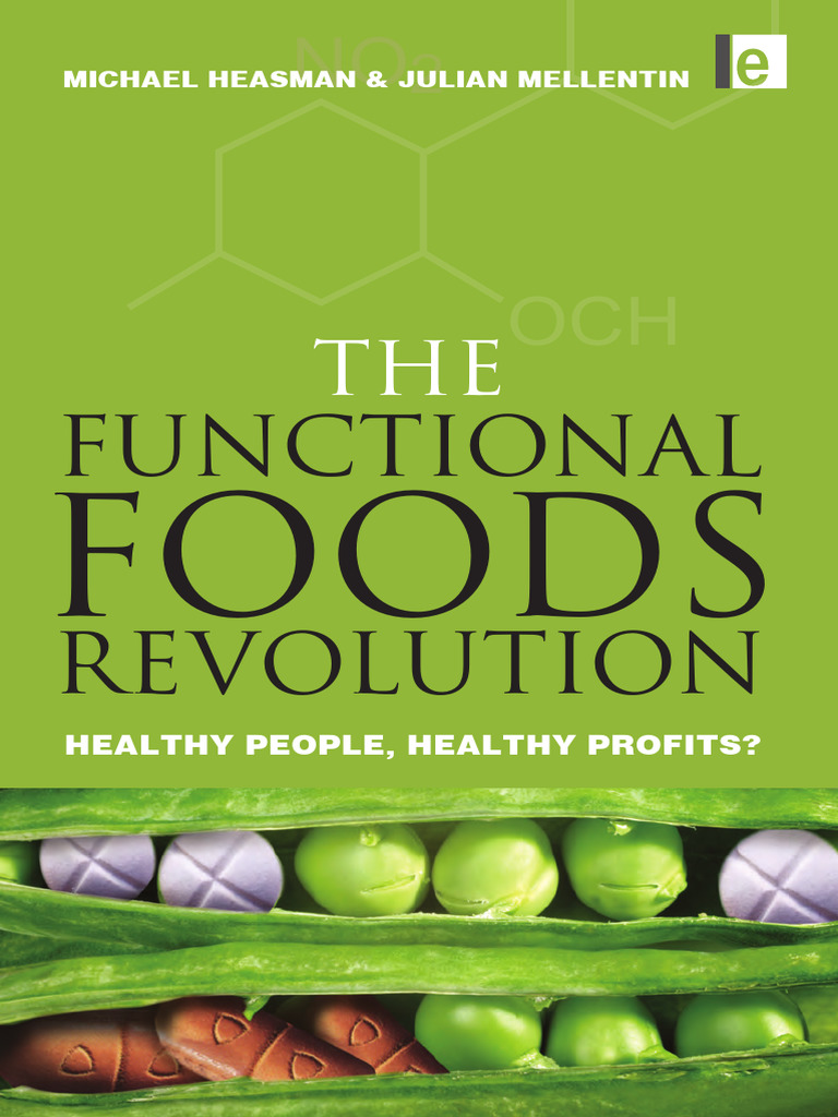 The Functional Foods Revolution Healthy People, Healthy Profits | PDF ...