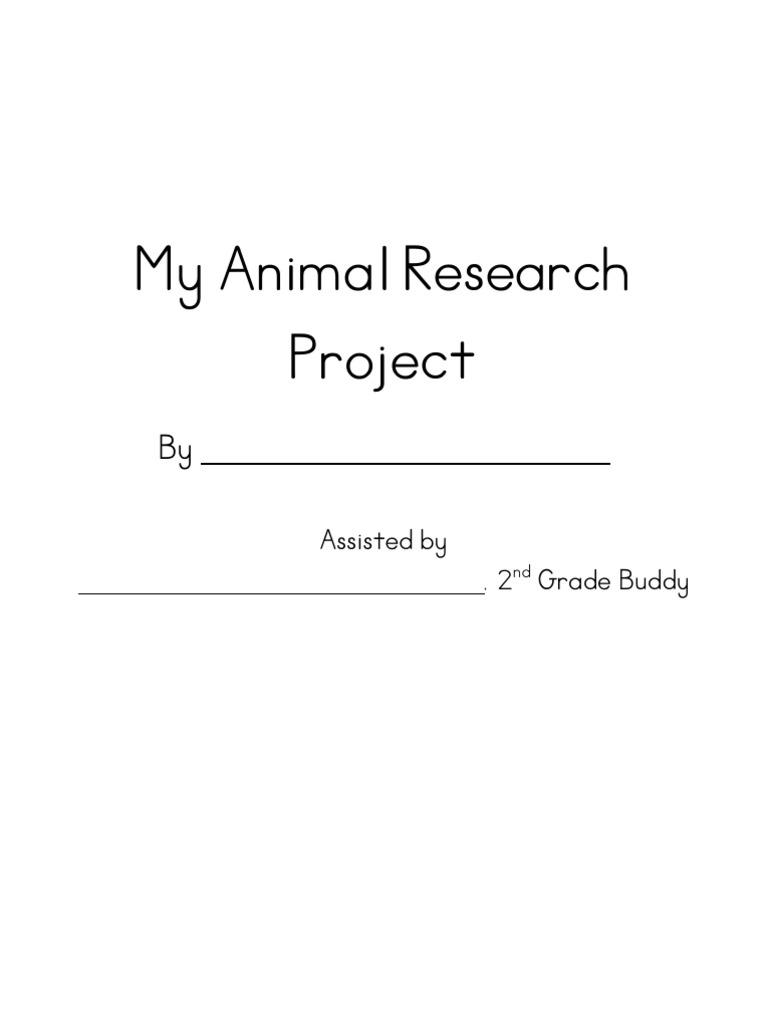 My Animal Research Project: Assisted By, 2 Grade Buddy | PDF
