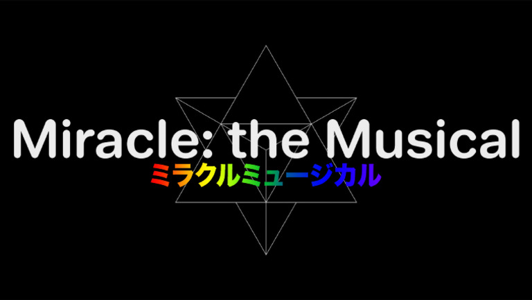 Miracle - The Musical (ミラクルミュージカル) | PDF