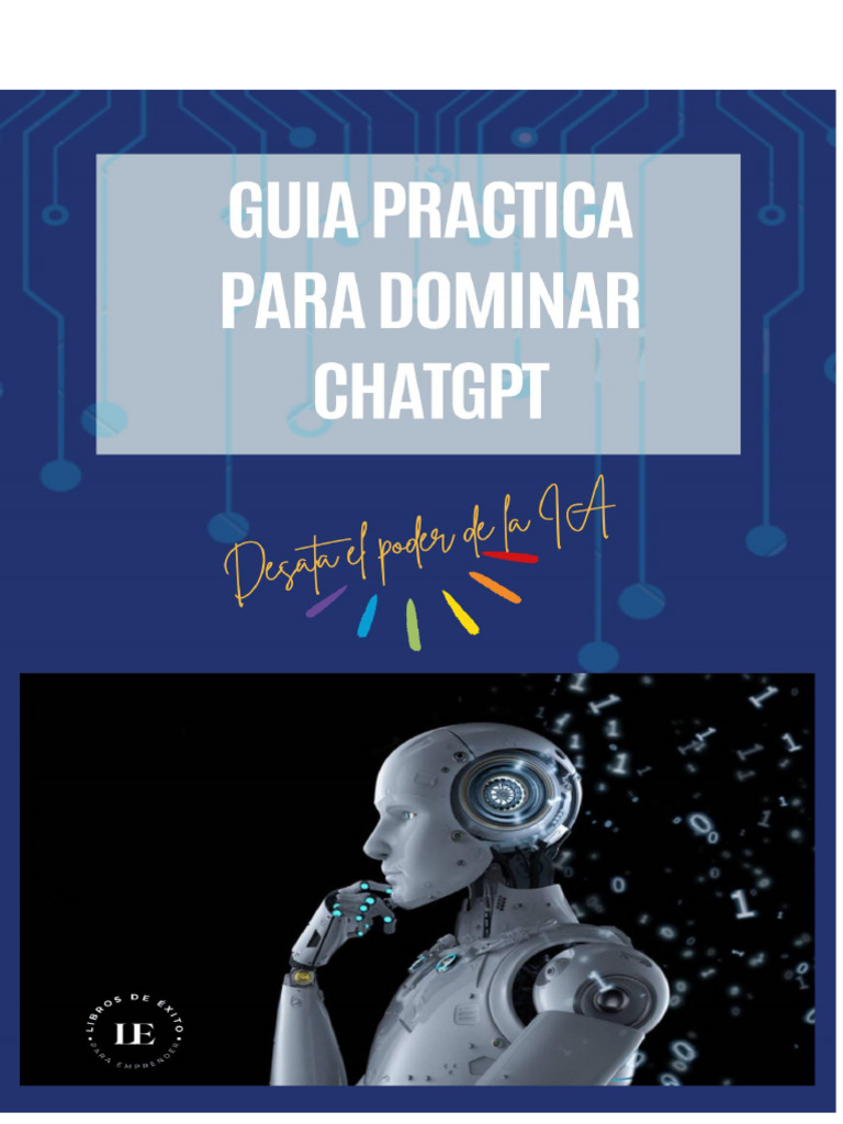 Guia Practica para Dominar Chatgpt Pub | PDF | Inteligencia artificial | Inteligencia (IA) y ...