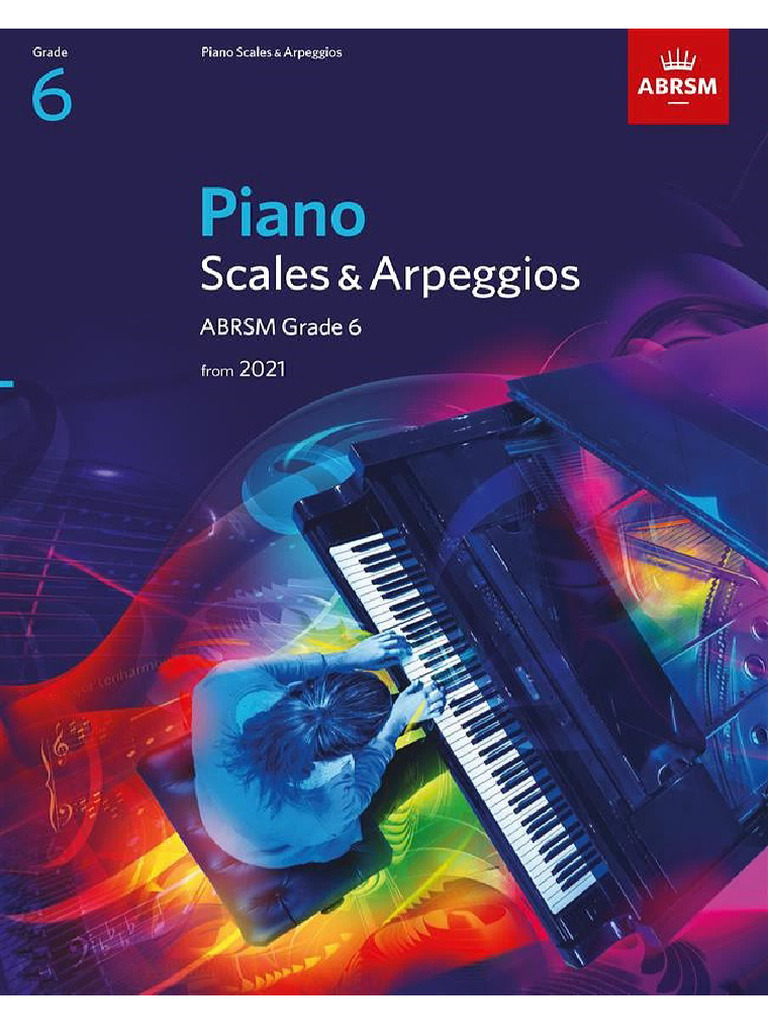 ABRSM Piano Grade 6 Scales & Arpeggios (From 2021) | PDF