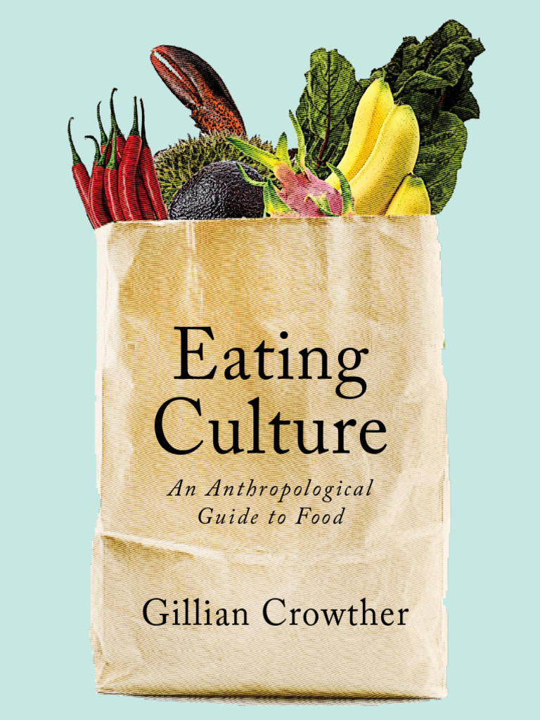 Intro To Food and Culture EatingCulture-04.Indd | PDF | Anthropology ...