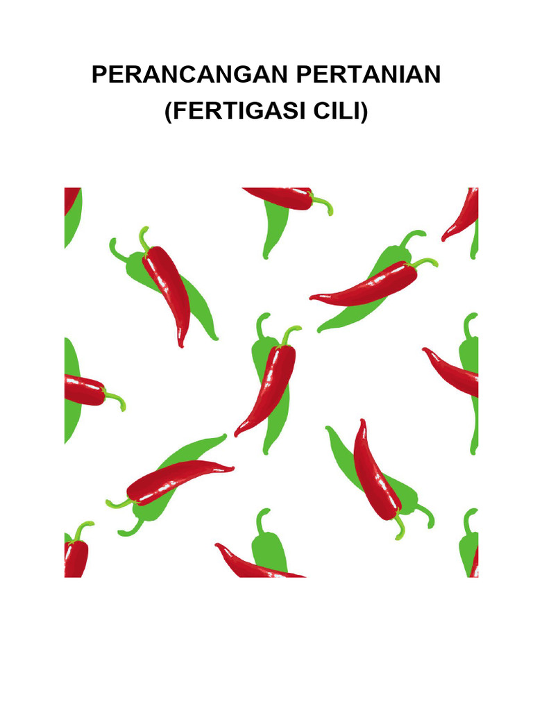Perancangan Pertanian Fertigasi Cili 1 0 | PDF