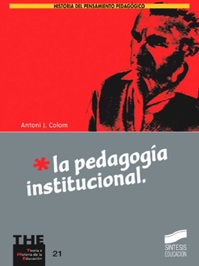 La Pedagogía Institucional - Antoni Colom | PDF | Pedagogía | Escuelas