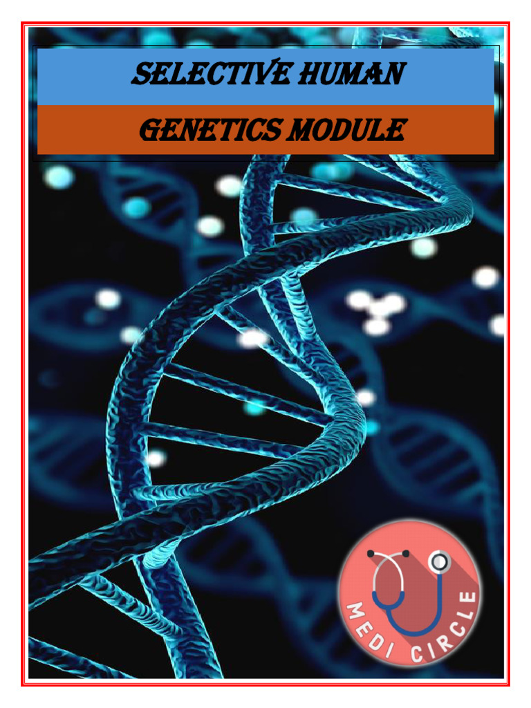 Selective Human Genetics Overview | PDF | Cell Nucleus | Medical ...