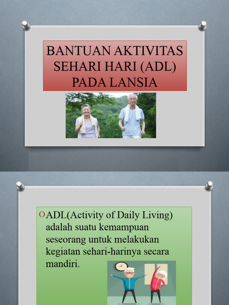 BANTUAN AKTIVITAS SEHARI HARI (ADL) PADA. LANSIApptx | PDF | Pengembangan Diri | Gaya Hidup