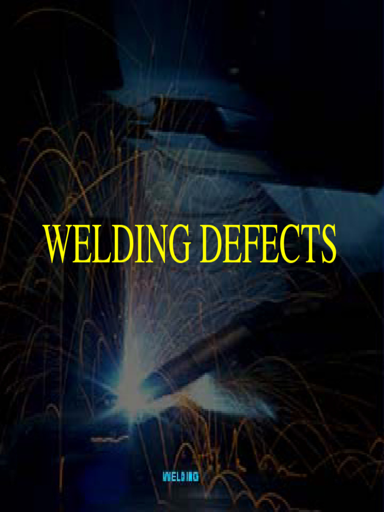 Welding defects | PDF | Welding | Construction