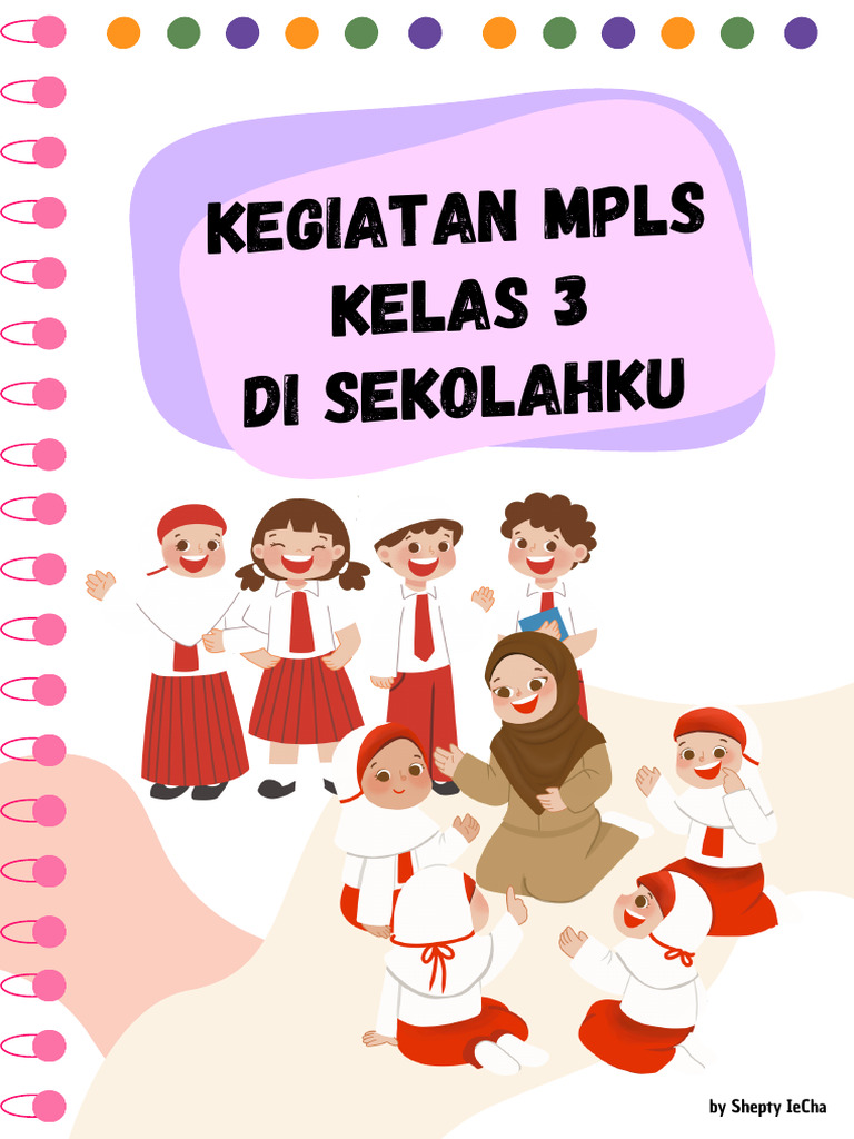 File Kegiatan MPLS Kelas 3 Di Sekolahku by Shepty IeCha | PDF