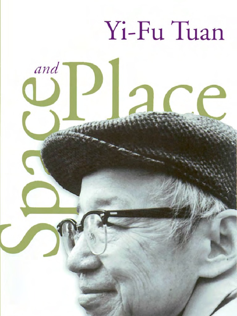 Yi-Fu Tuan Space and Place | PDF | Odor | Senses