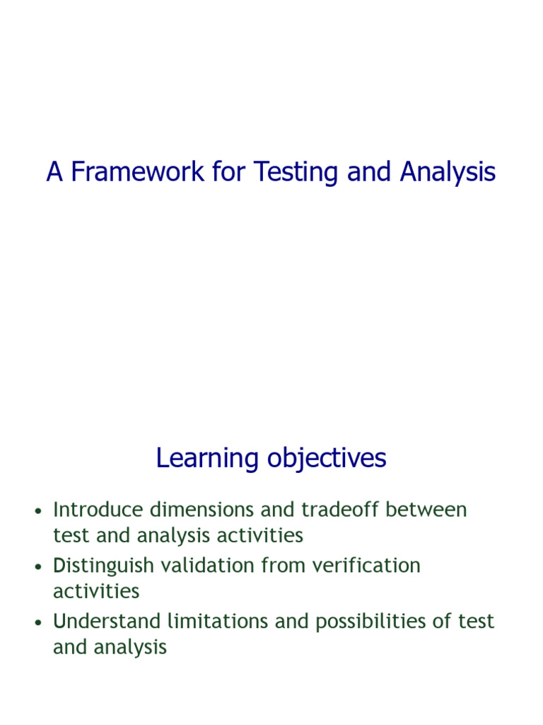 2.A Framework For Testing and Analysis | PDF | Formal Verification | System