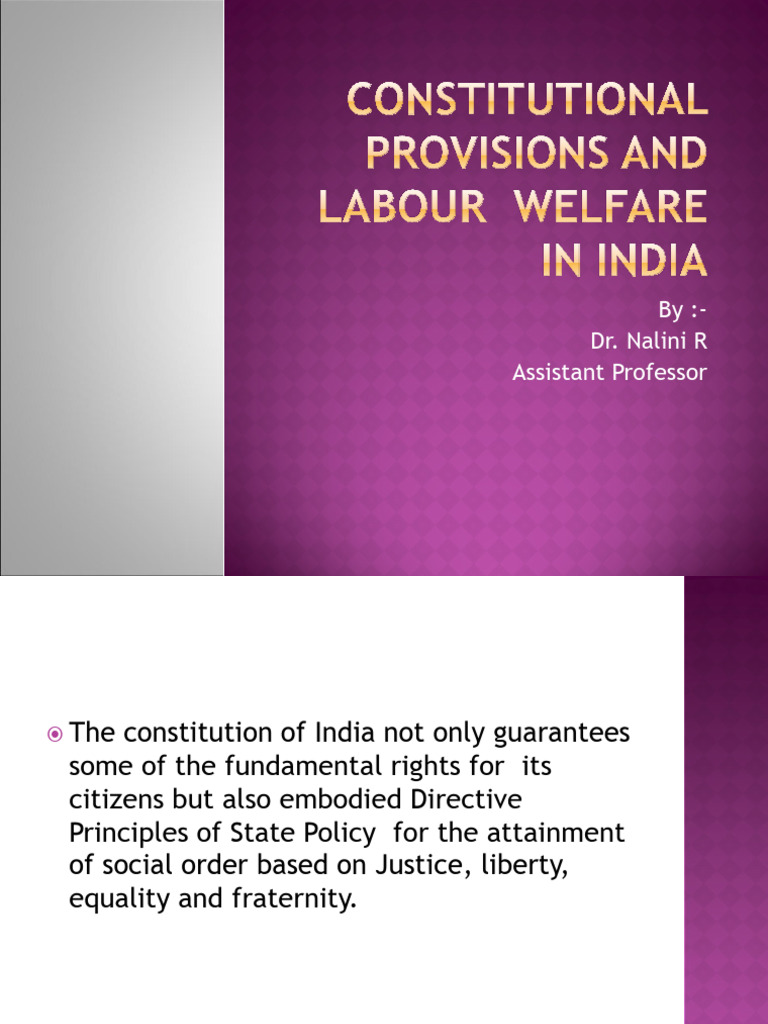 Constitutional Provisions and Labour Welfare | PDF | Social Ethics ...